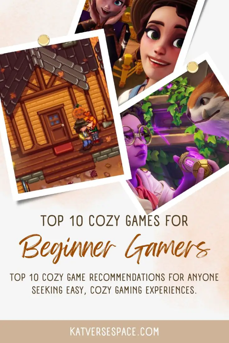 Top 10 Cozy Games for Beginner Gamers - Katverse Space