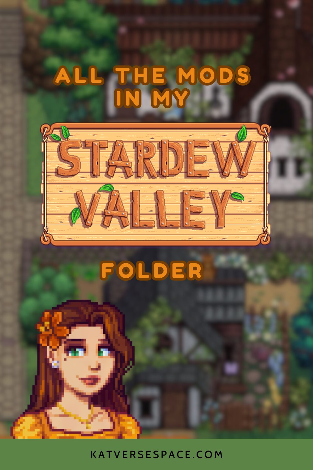 All The Mods I Use in My Stardew Valley game - Katverse Space
